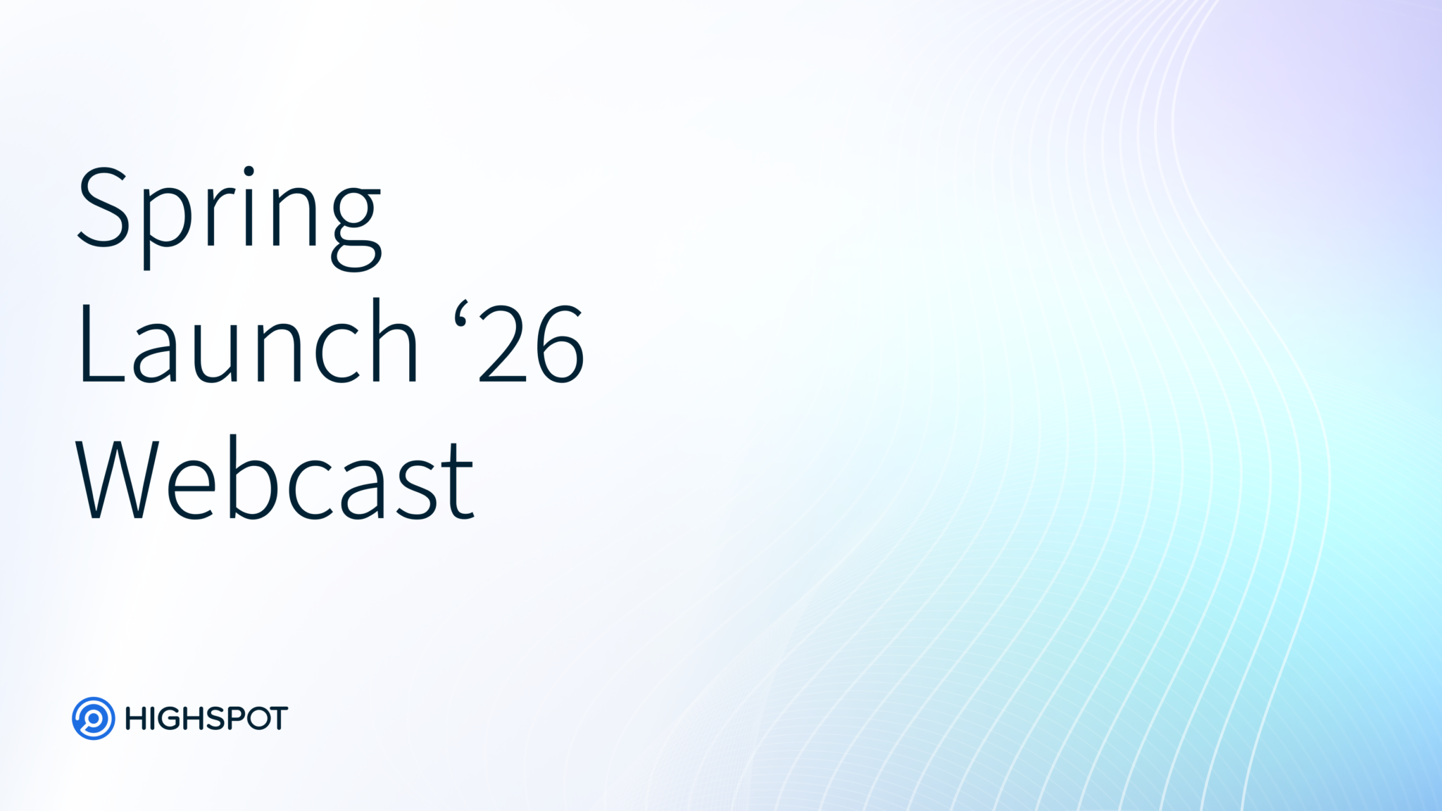 The Highspot Spring Launch '26 Showcase - Highspot Spark Community